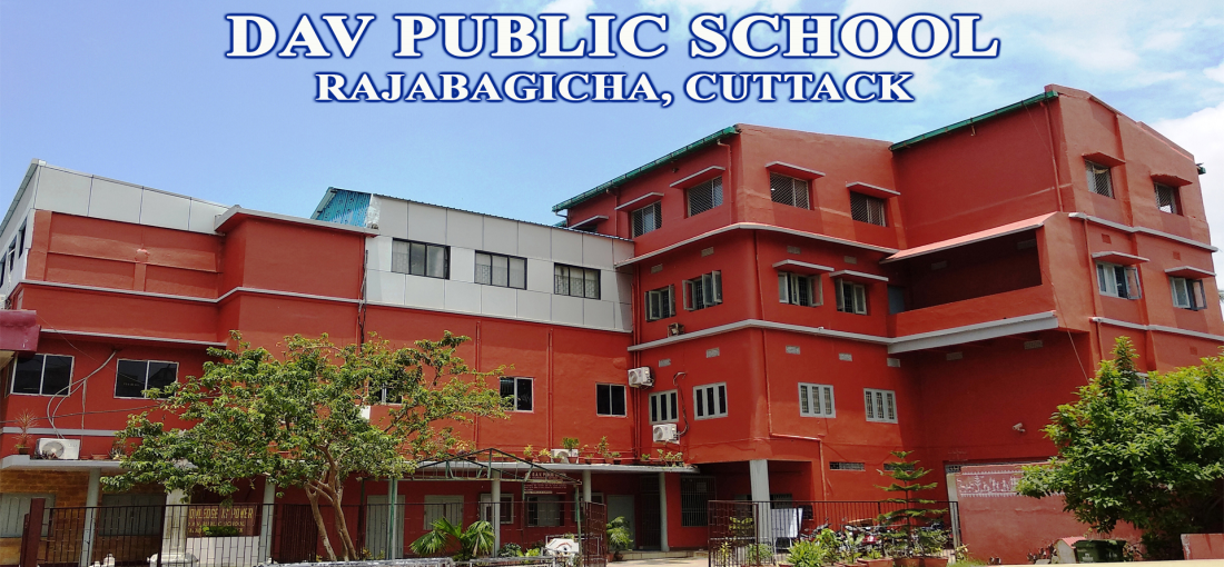 WELCOME TO DAV PUBLIC SCHOOL, RAJABAGICHA, CUTTACK